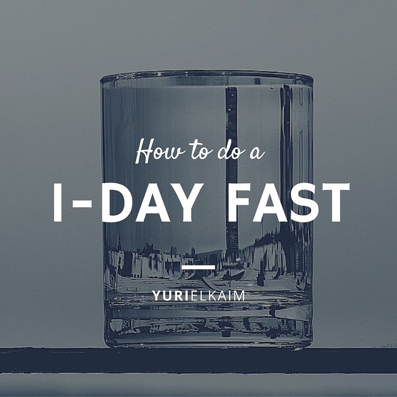 How to Do a 1-Day Fast | Yuri Elkaim